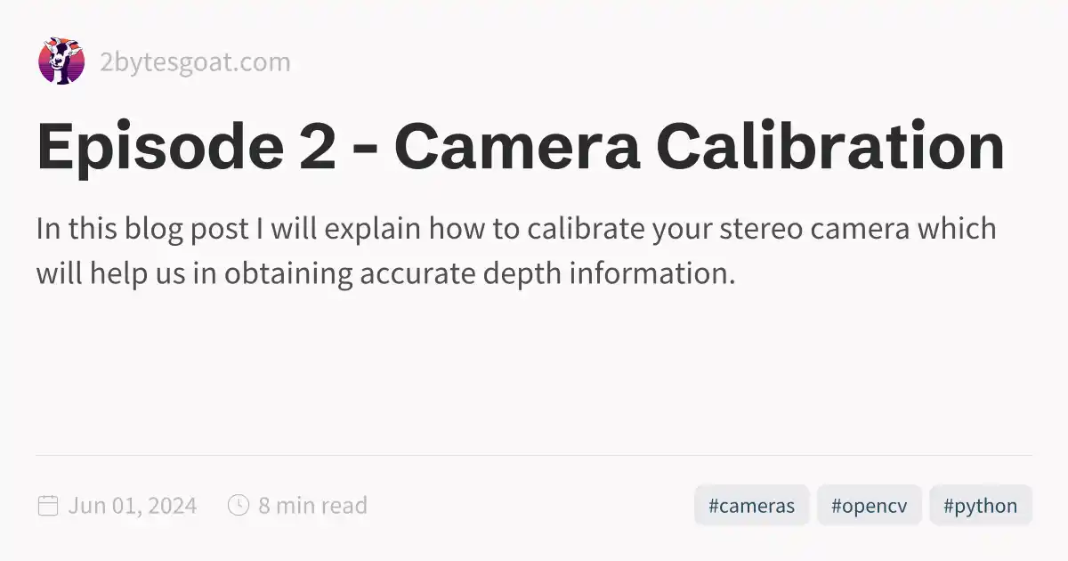 Episode 2 - Camera Calibration